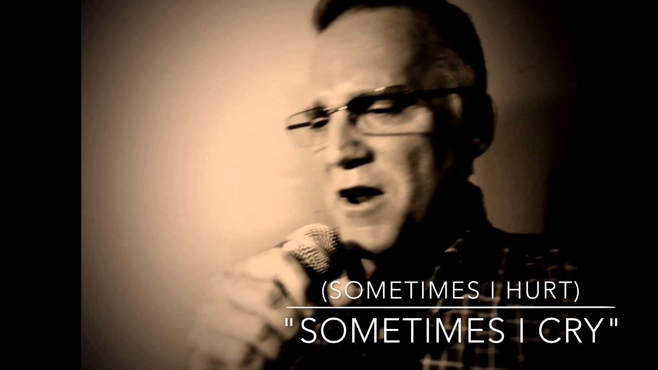 "Sometimes I Cry" - YouTube
