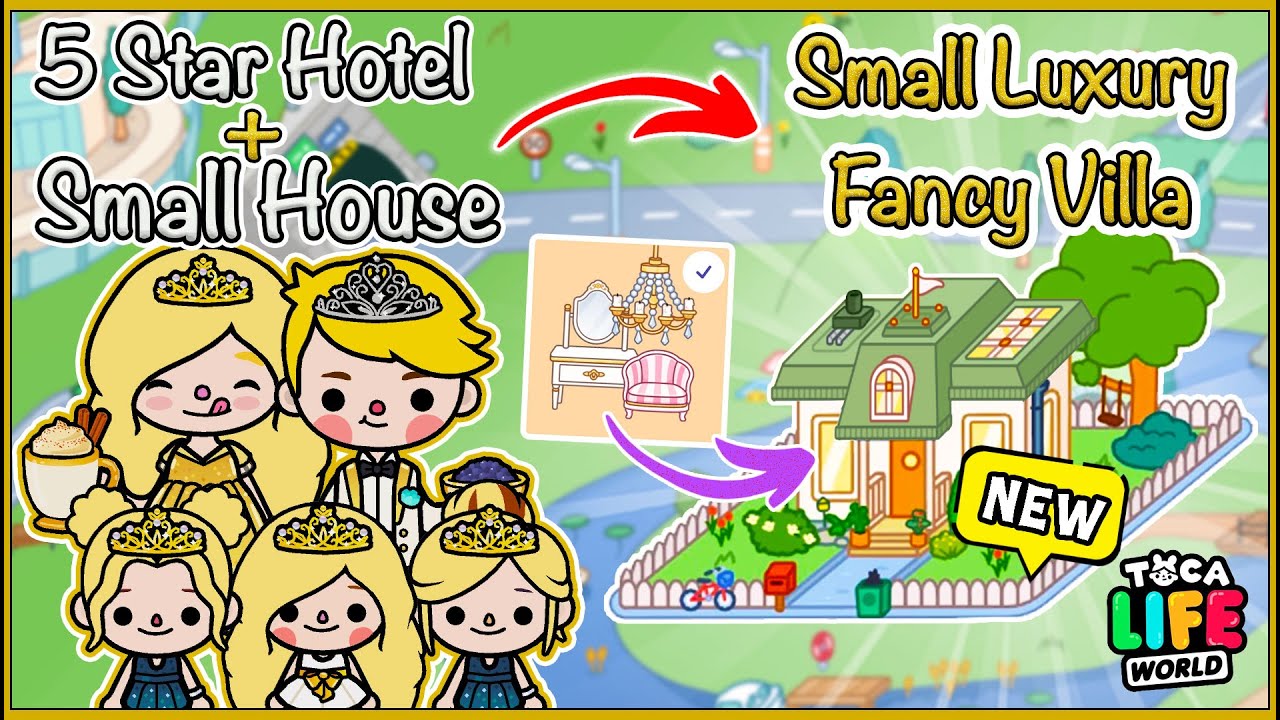 NEW 5 STAR Hotel + SMALL Free HOUSE = Tiny Luxury FANCY VILLA Home TOCA ...