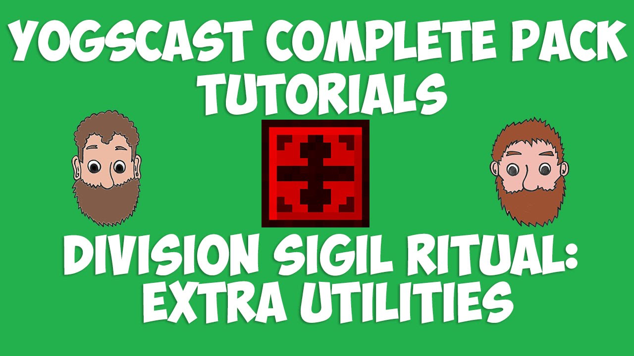 Division Sigil Activation Ritual Tutorial - [Yogscast Complete pack ...