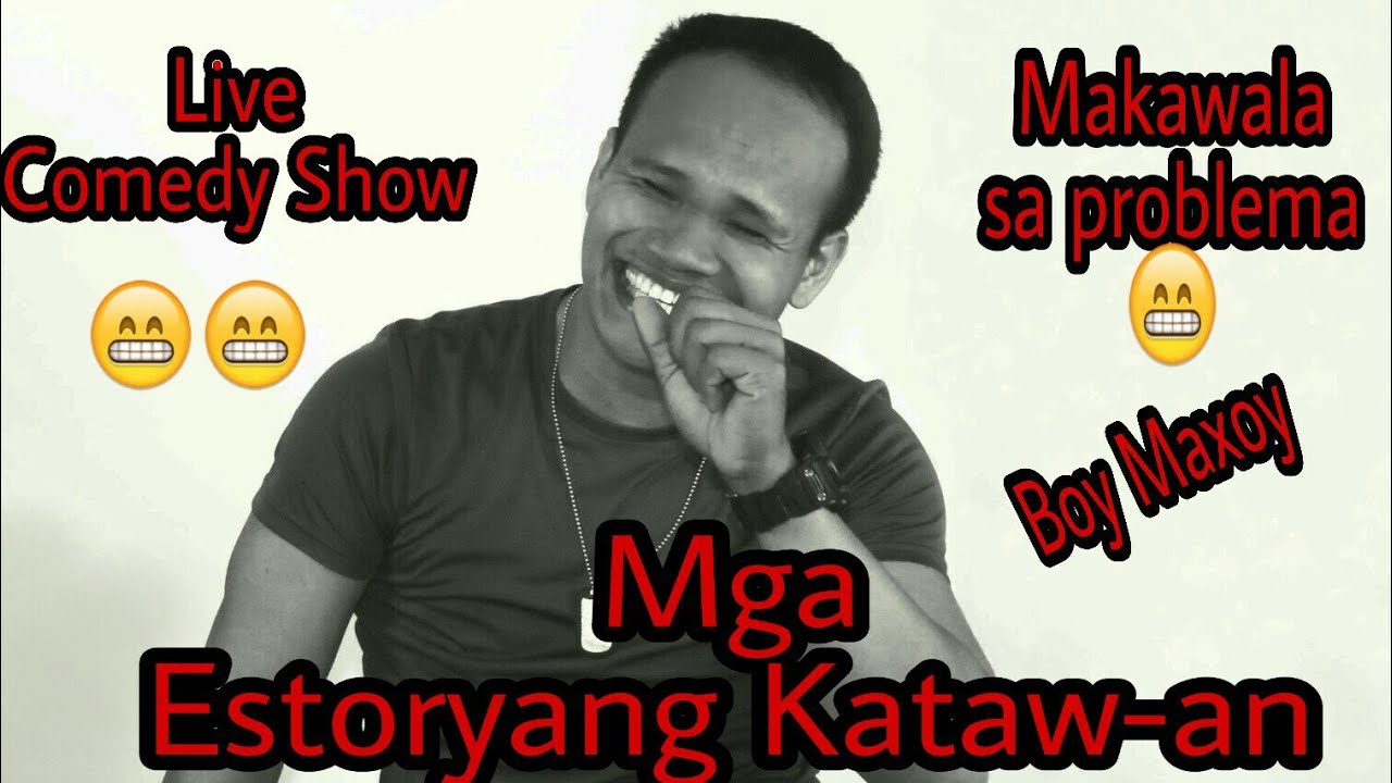 Estoryang Kataw-anan With Boy Maxoy |part 2 - YouTube