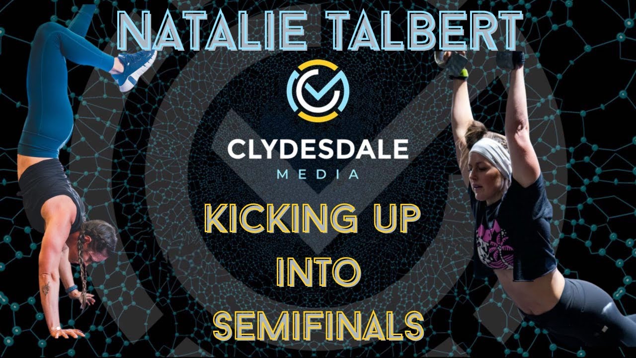 Natalie Talbert - The Clydesdale Media Semifinalist Series | Kicking Up ...