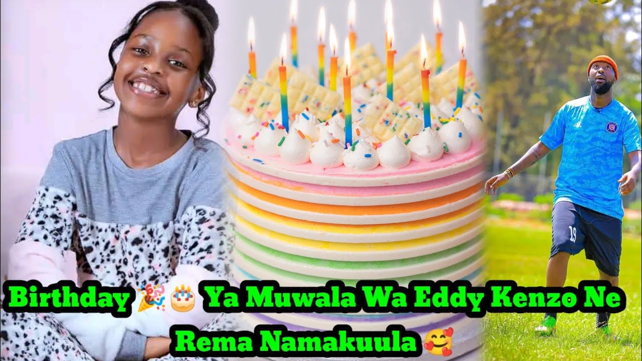 Birthday 🎉🎂 Ya Amaal Musuuza Muwala Wa Eddy Kenzo Ne Rema Namakuula ...