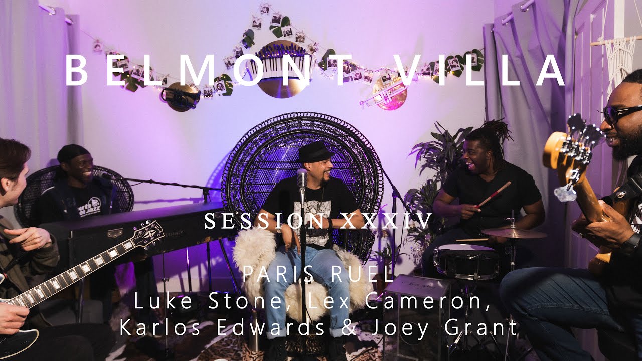 PARIS RUEL & Friends - Live at @BELMONT_VILLA - Session XXXIV - YouTube