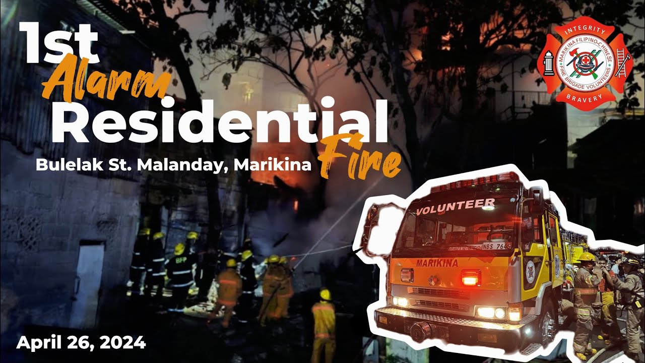 10-70 1ST ALARM RESIDENTIAL FIRE AT BULELAK ST. MALANDAY, MARIKINA CITY ...