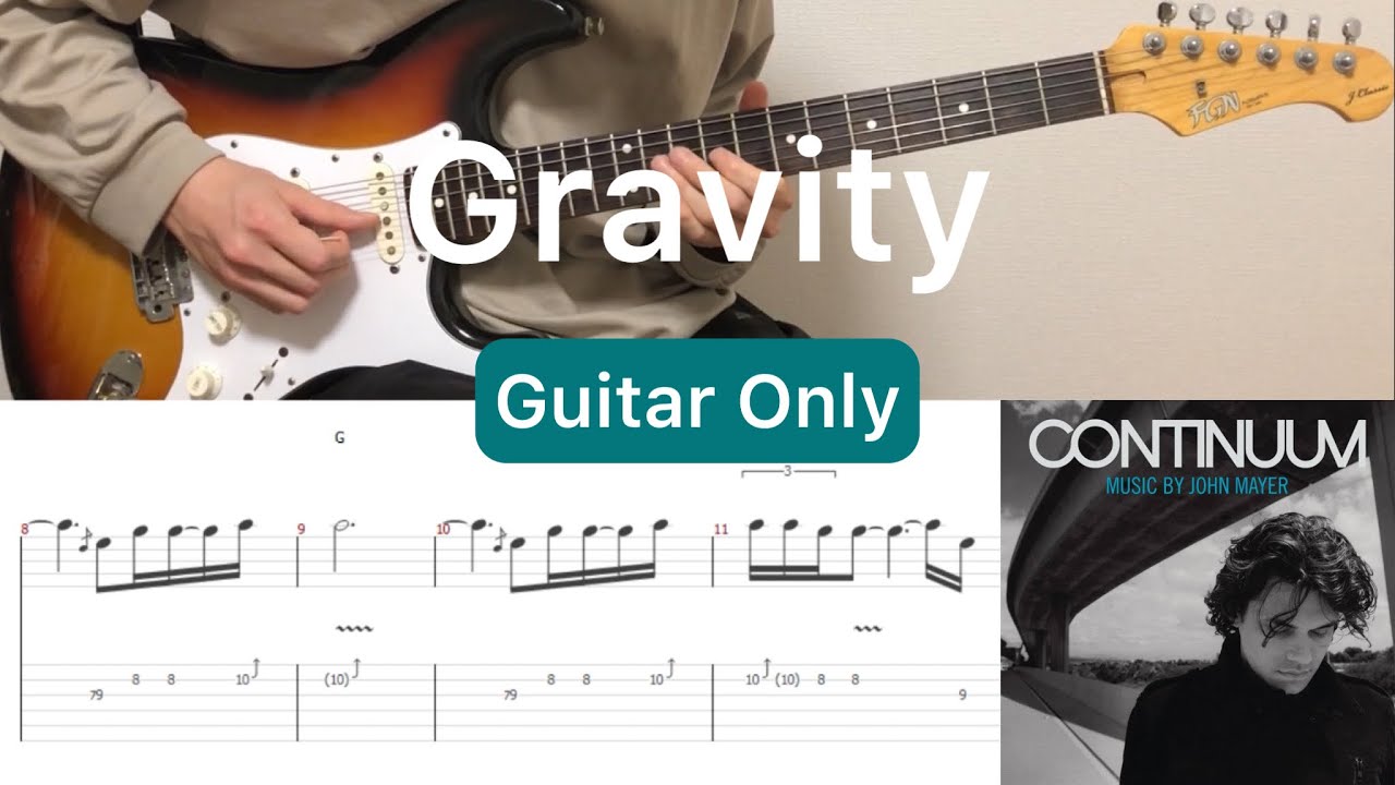 John Mayer - Gravity (Guitar Only)(guitar cover with tabs & chords ...