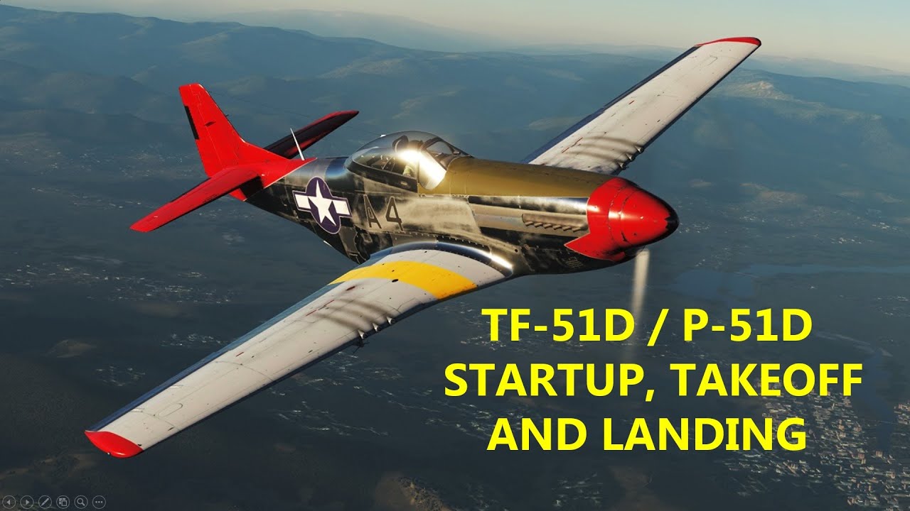 TF-51D / P-51D - STARTUP, TAKE OFF AND LANDING - DCS WORLD - YouTube