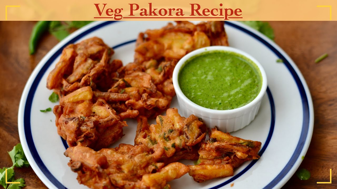 Pakora Recipe/Veg Pakora Recipe/Restaurant Style Pakora Recipe - YouTube
