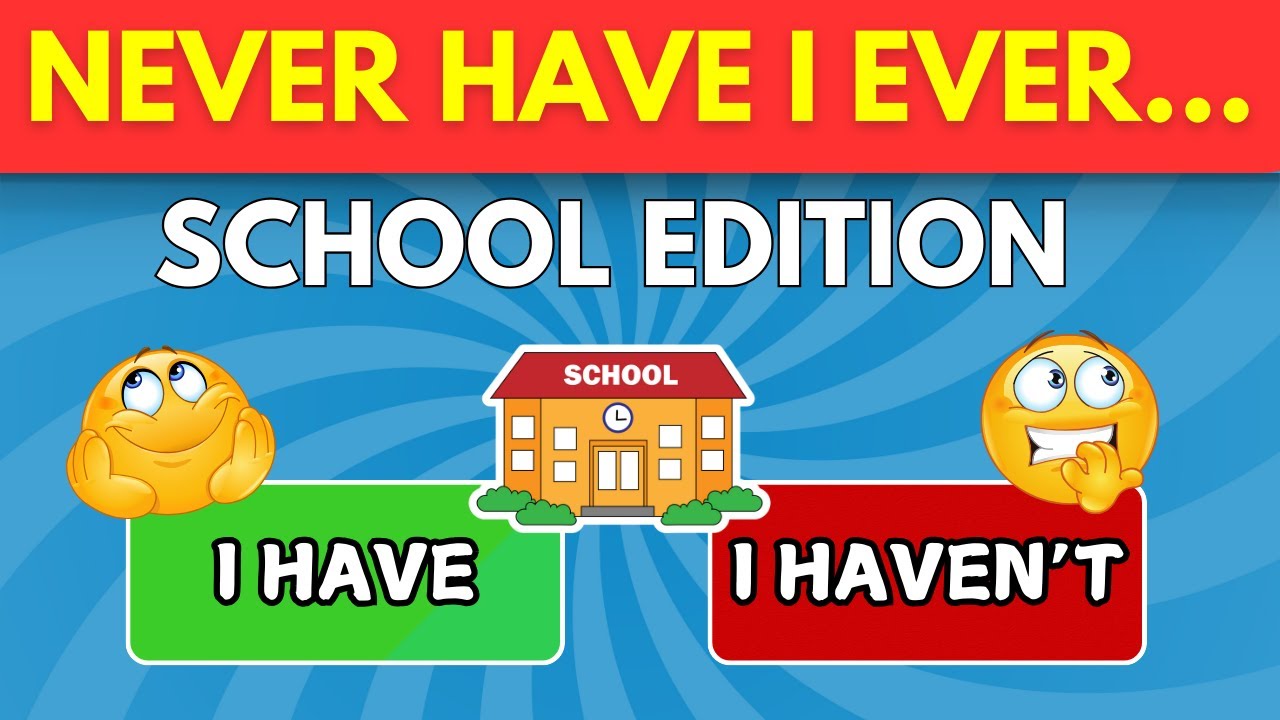 Never Have I Ever....🤔 School Edition 📕🎖️🎓 | Test your School Memories ...