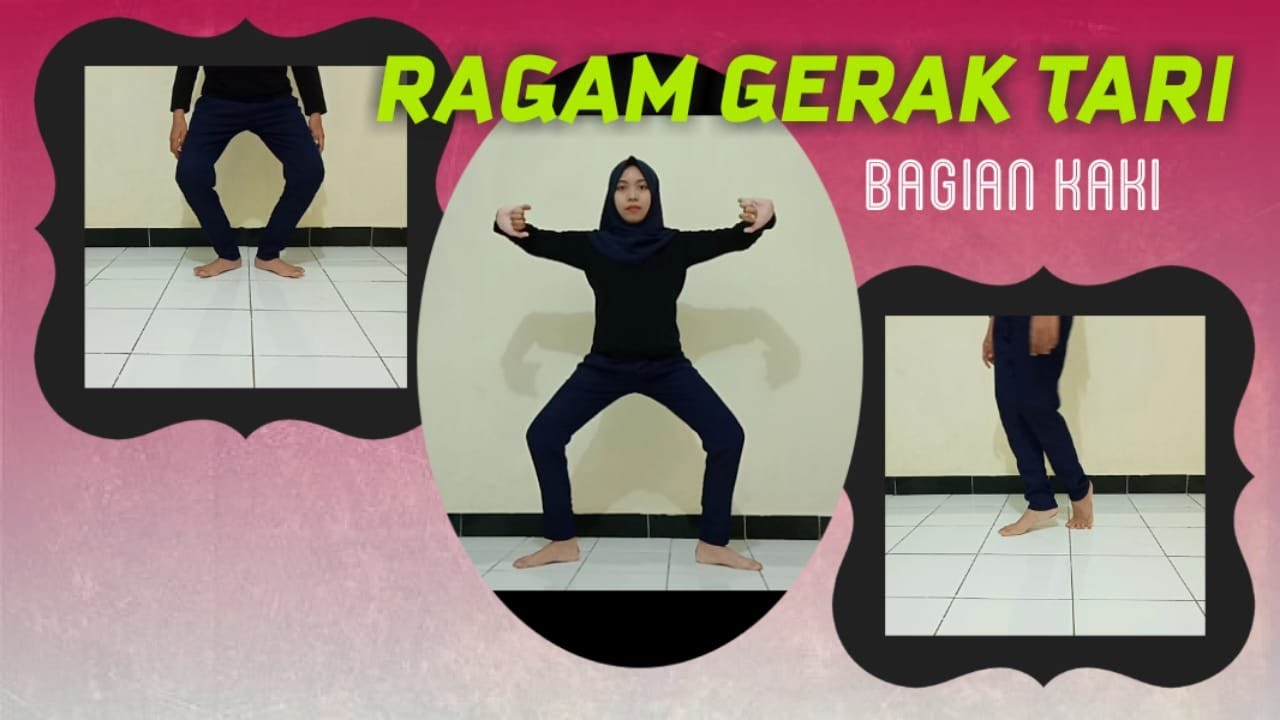RAGAM GERAK DASAR TARI - BAGIAN KAKI - YouTube