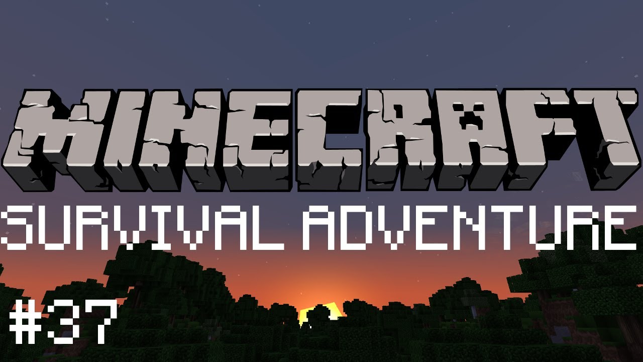 Minecraft Survival Adventure E37 "Gaining Experience" - YouTube