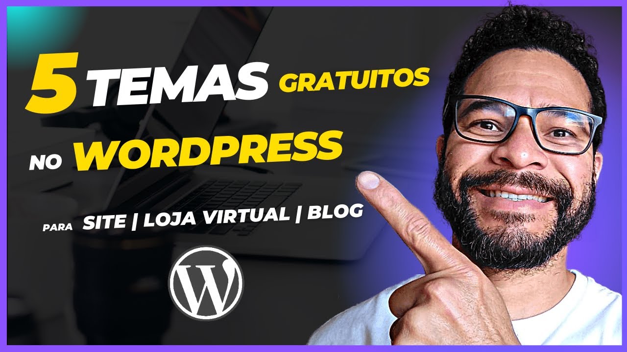 [Temas Grátis Wordpress] Os 5 Melhores Temas Gratuitos para Site e Blog ...