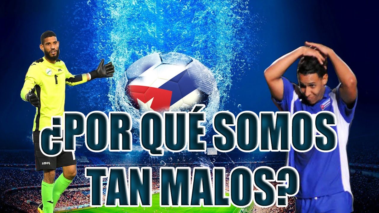 Por Qué los Cubanos somos Tan MALOS jugando FUTBOL? - YouTube