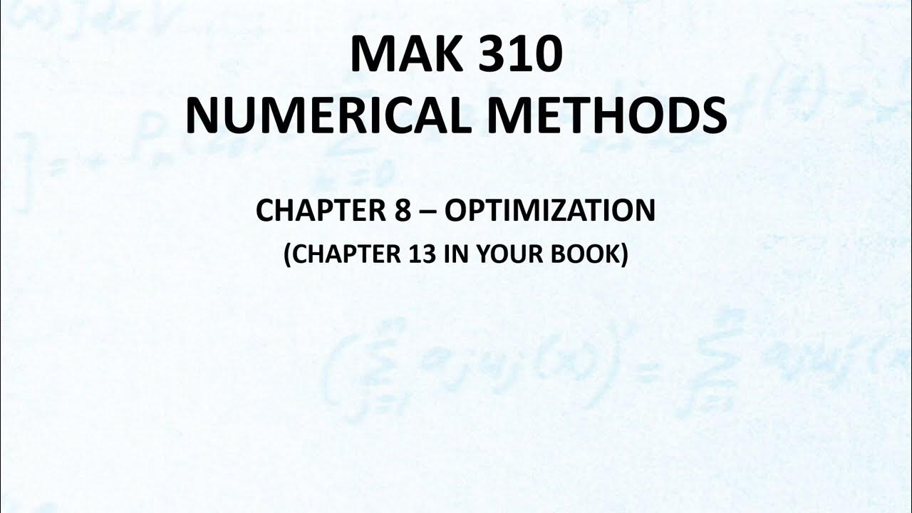 Numerical Methods Lec22 Ch08 1D optimization1 - Introduction to optimization - YouTube