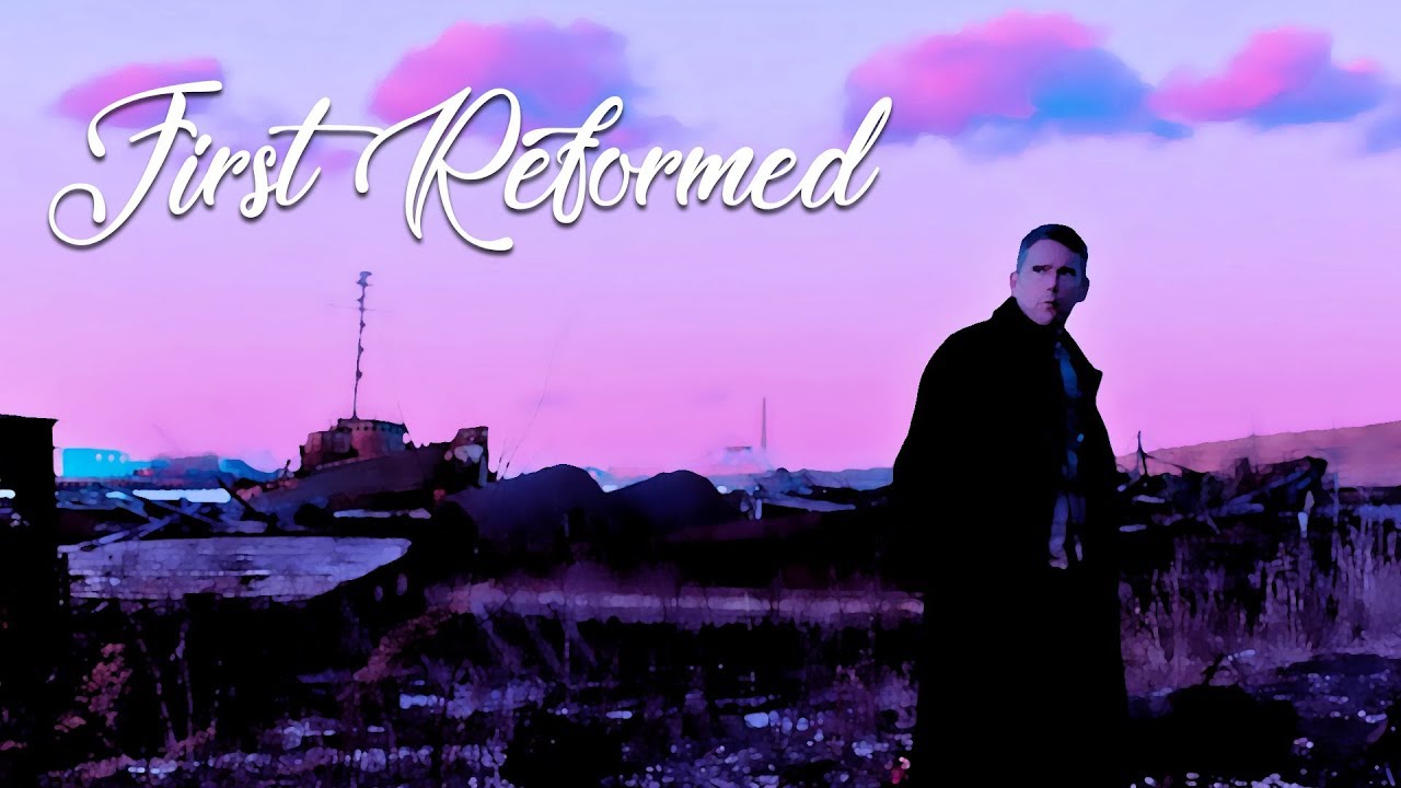 FIRST REFORMED | Movie Review - YouTube
