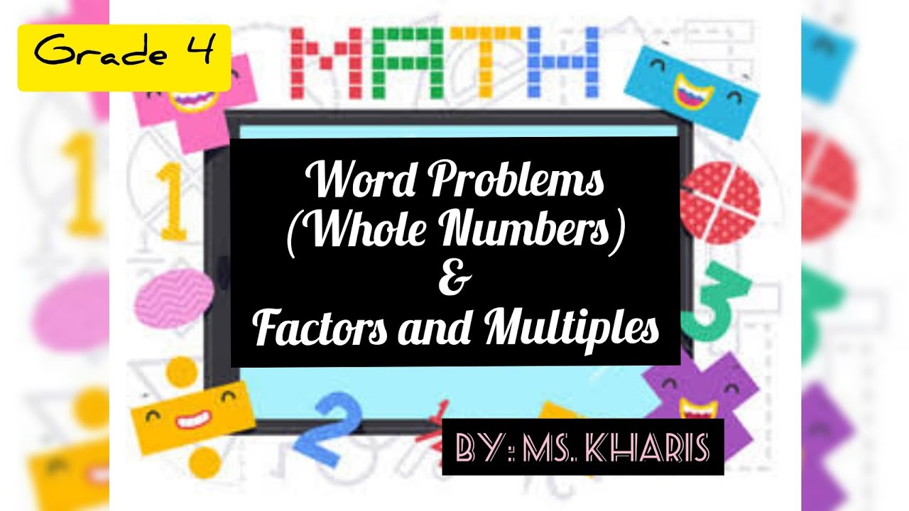 Grade 4 Maths Word Problems Factors And Multiples YouTube Grade 4 Maths Word Problems Factors And Multiples YouTube