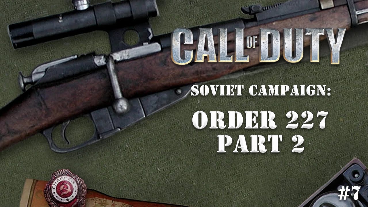 Call of Duty [PC] - Part 7 - Order 227 - P2 #cod #callofduty - YouTube