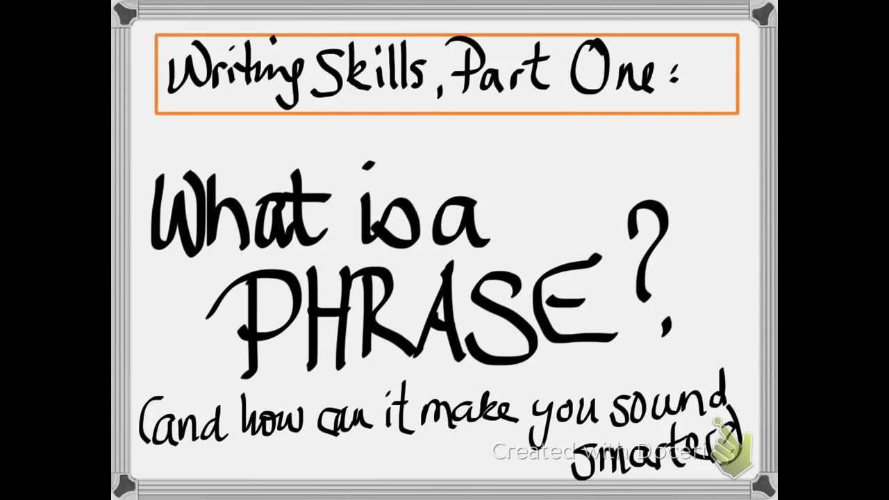 Improve your Writing Skills, Pt 1: Why phrases are important - YouTube