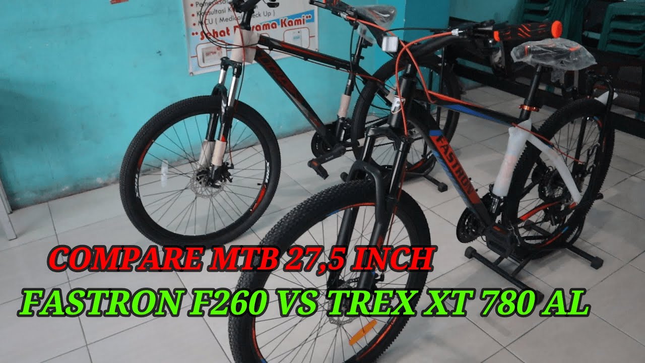 COMPARE FASTRON F260 VS TREX XT 780 AL RING 27,5 INCH // MTB 2 JUTAAN ...