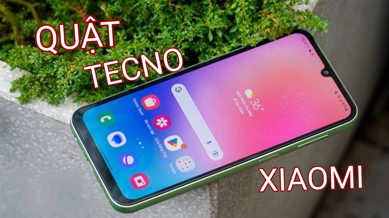 Đánh giá chi tiết GALAXY A24 4G: ĐT SAMSUNG THAY THẾ TECNO, XIAOMI NGON ...