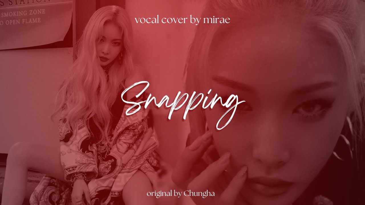 [보컬 커버] chungha - snapping - YouTube