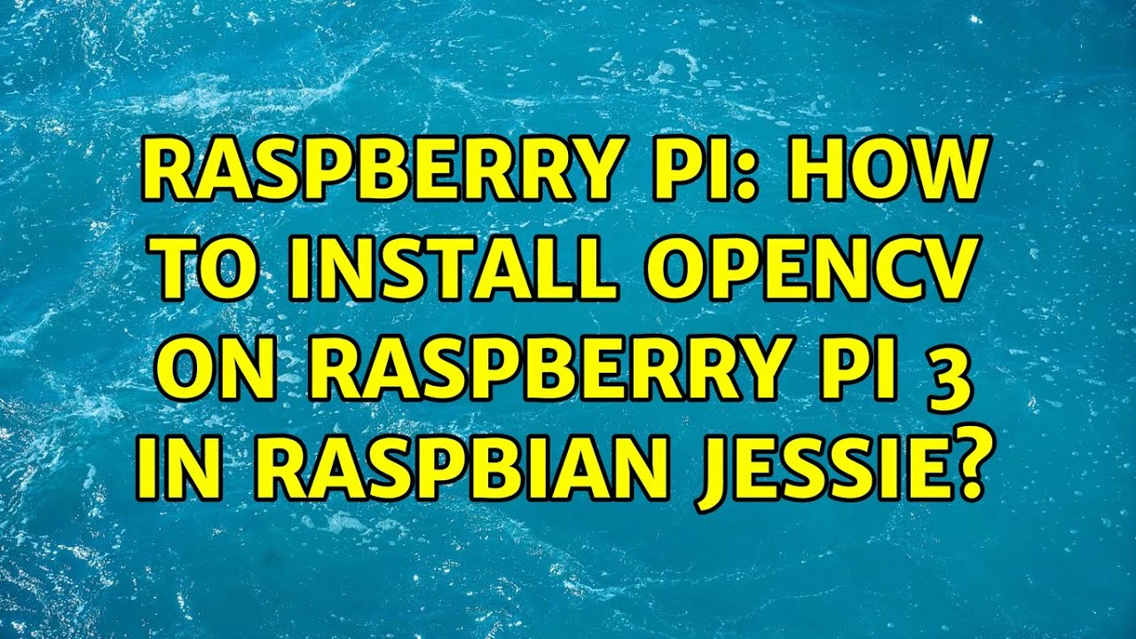 Install Guide Raspberry Pi Raspbian Jessie Opencv Pyimagesearch Riset Hot Sex Picture