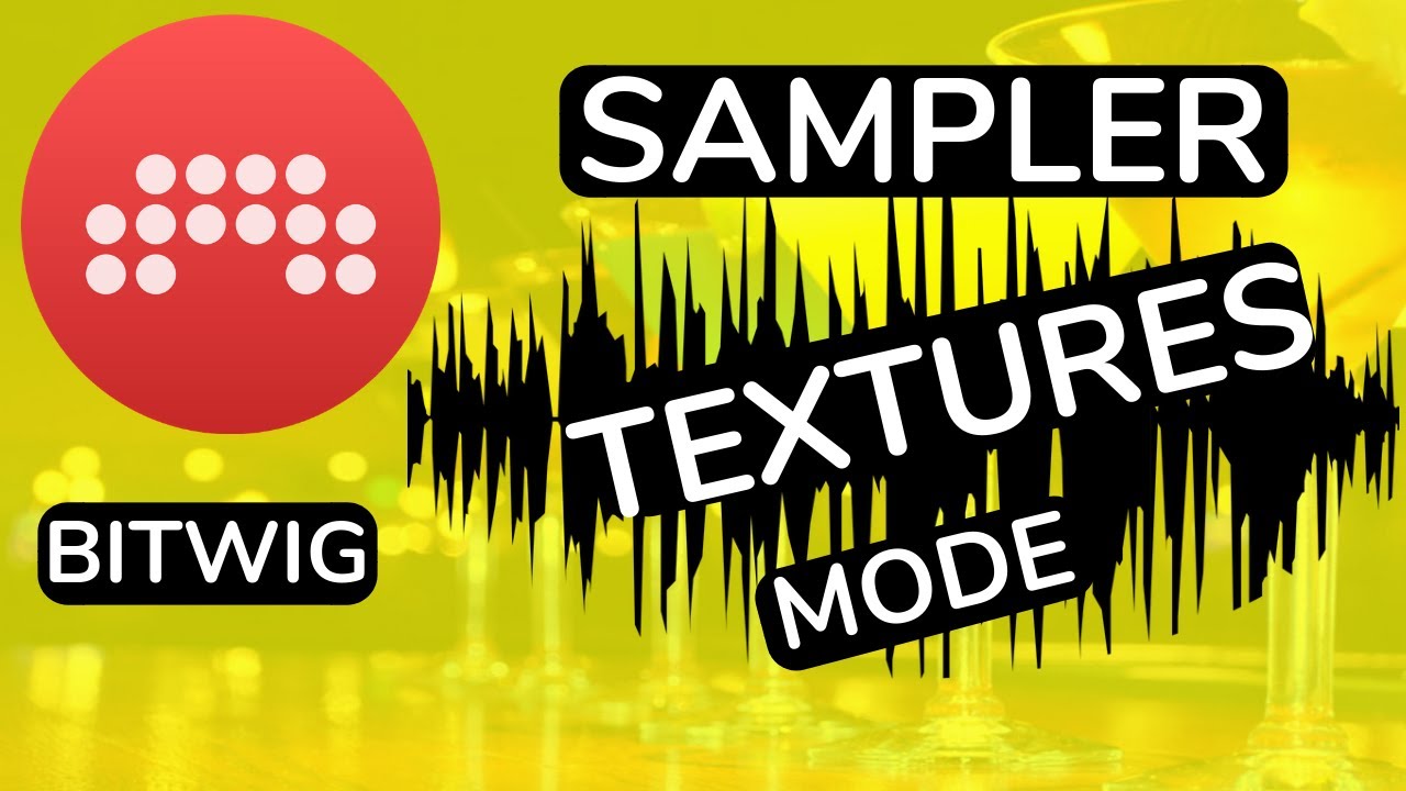Bitwig Studio - Sampler - Textures Mode - feat. (djvicvapor) - YouTube