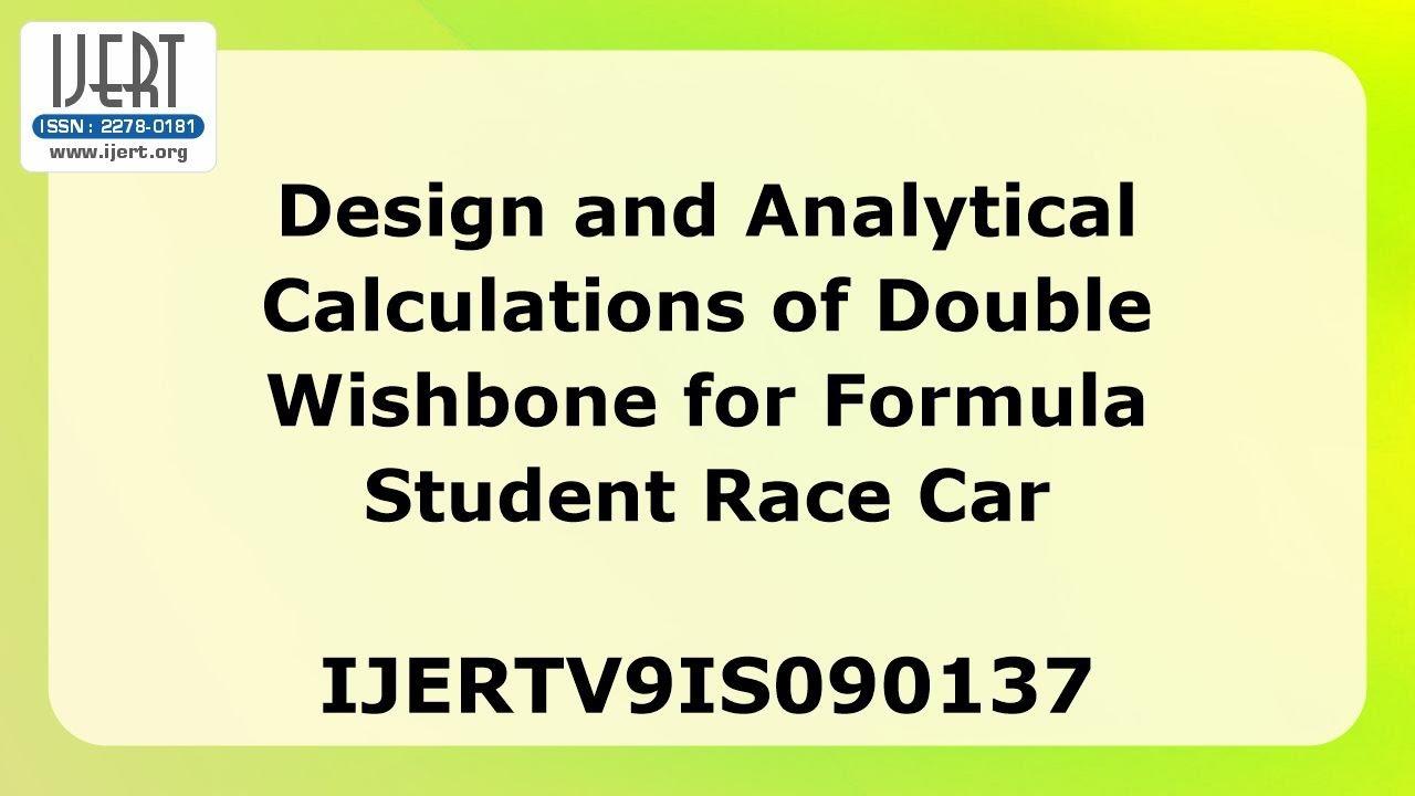 Design and Analytical Calculations of Double Wishbone for Formula ...