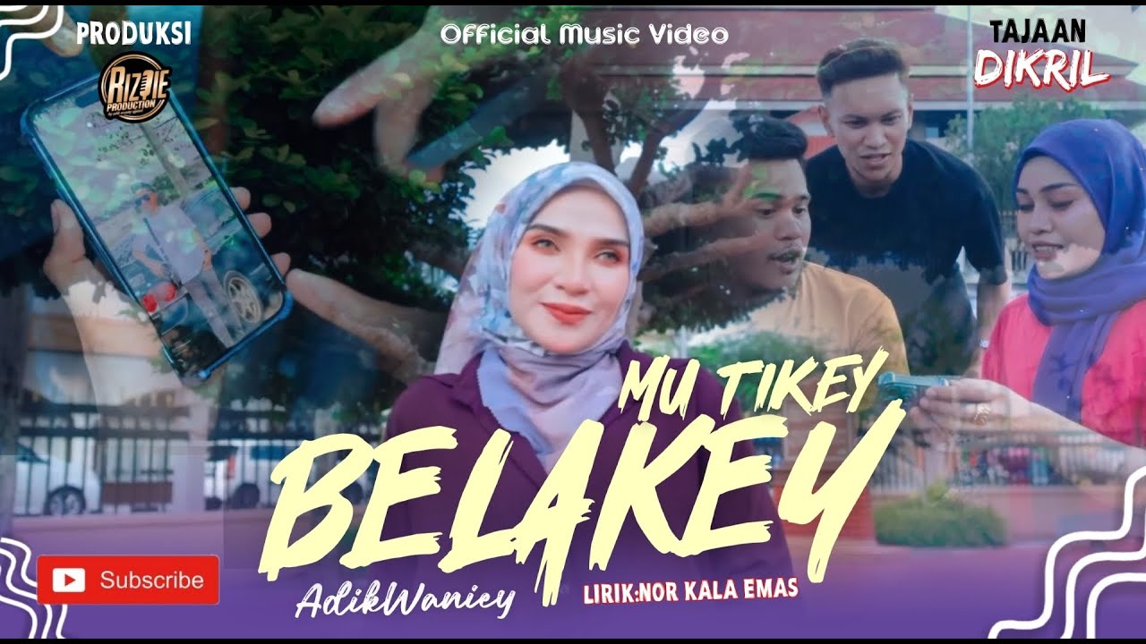 Mu Tikey Belakey - Adik Waniey (Official Music Video) - YouTube
