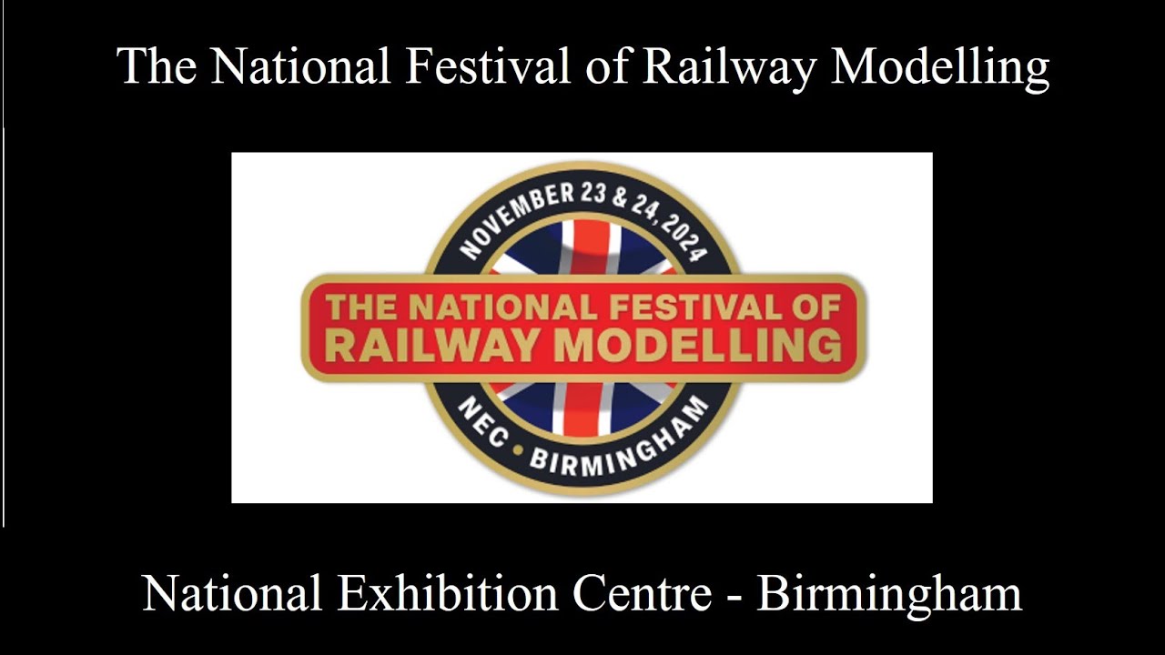The National Festival of Railway Modelling - NEC, Birmingham - 23rd ...