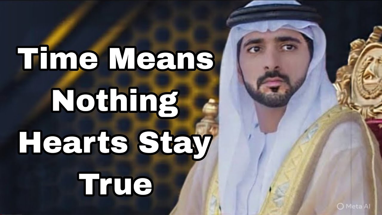 Time Means Nothing Hearts Stay True | Sheikh Hamdan|Dubai Dreams|Prince ...