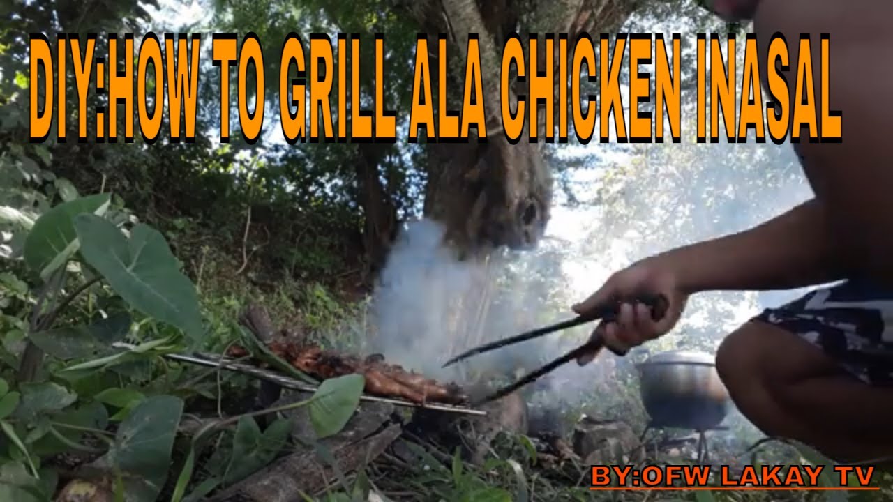 DIY: how to grill mang inasal chicken ni ofw lakay tv - YouTube