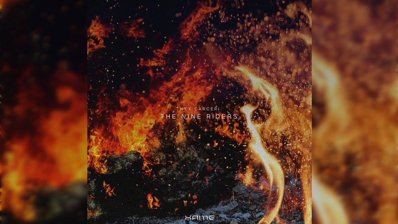 HEX CARCERI - The Nine Riders (Original Mix) - YouTube