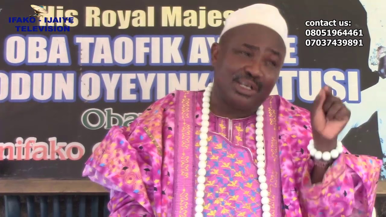 SPECIAL DOCUMENTARY ON 10TH ANNIVERSARY OF ONIFAKO OF IFAKO, OBA TAOFIK ...