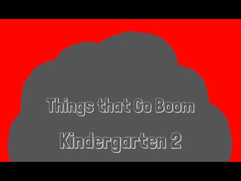 Things that go boom | Kindergarten 2 #8 - YouTube