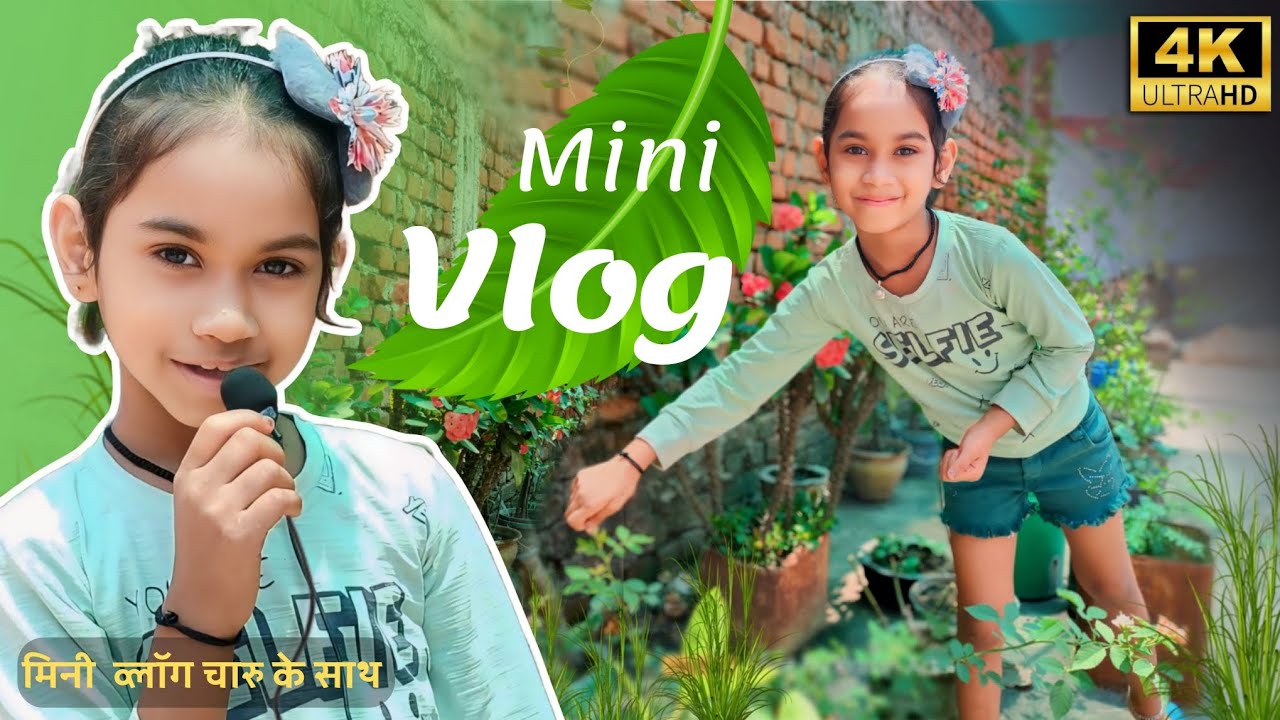 Mini Vlog with Charu Baby || Introduction of plant and Flowers Leaf # ...