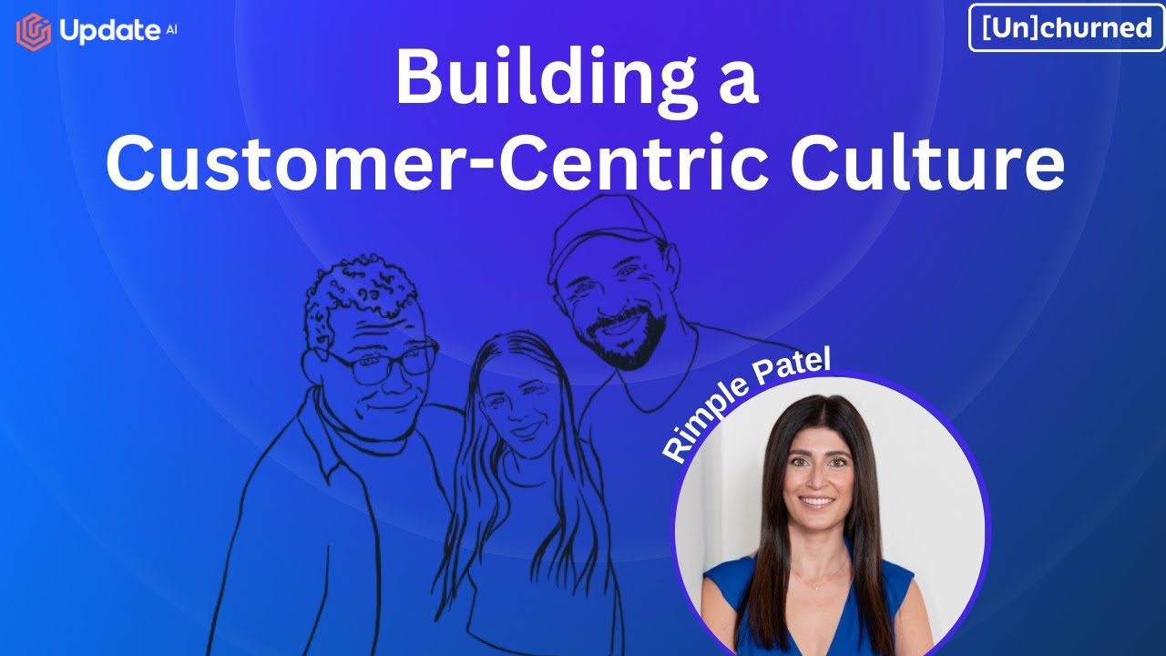 How to Build a Customer-Centric Culture ft. Rimple Patel (Eightfold.ai ...