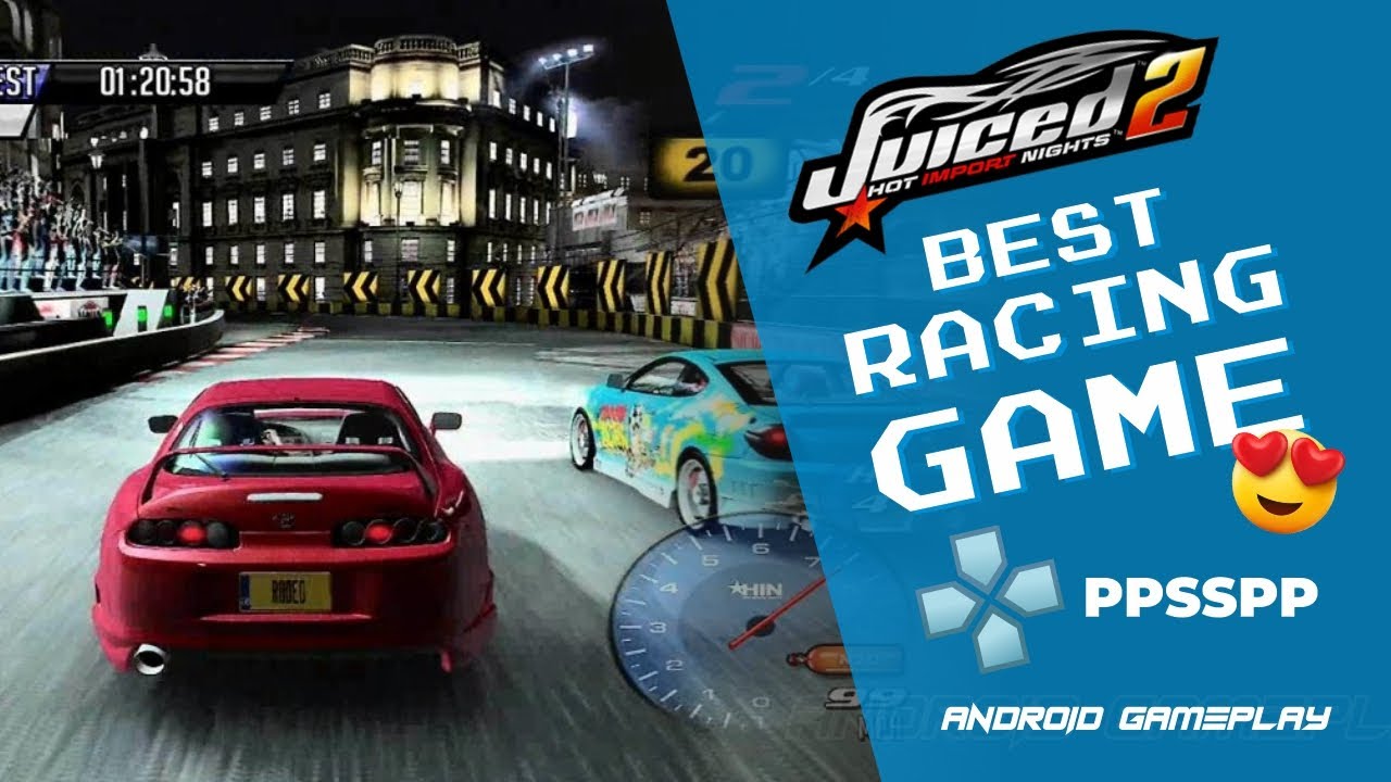 BEST RACING GAME😍 | JUICED 2 HOT IMPORT NIGHTS | PPSSPP | ANDROID ...