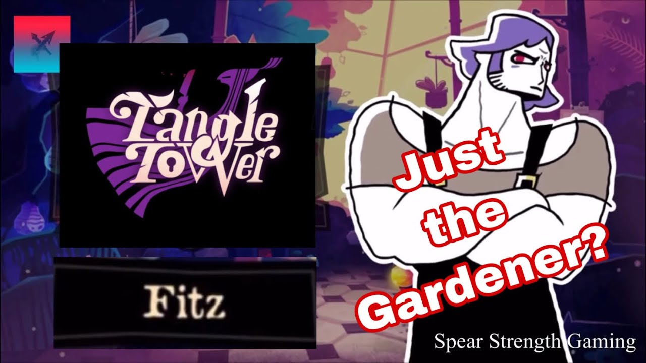 Tangle Tower - Fitz Fellow - The Gardener - YouTube