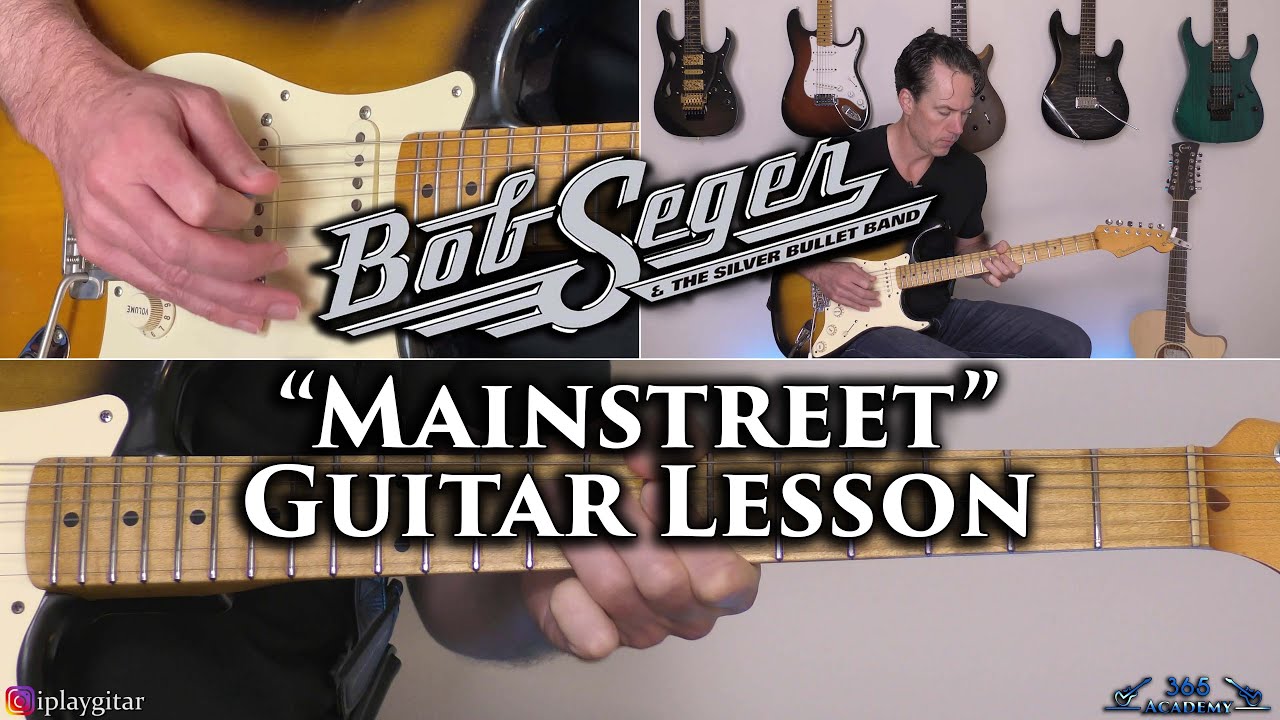 Bob Seger & The Silver Bullet Band - Mainstreet Guitar Lesson - YouTube