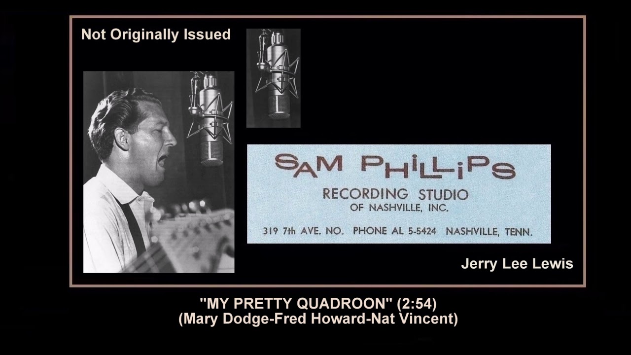 (1962) Sun ''My Pretty Quadroon'' Jerry Lee Lewis - YouTube