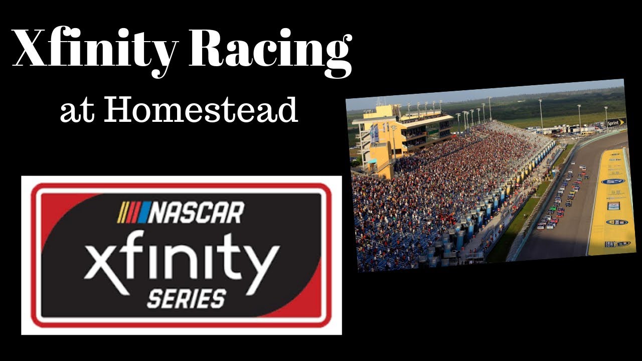Xfinity Racing at Homestead Miami!! (The Perfect Line) - YouTube