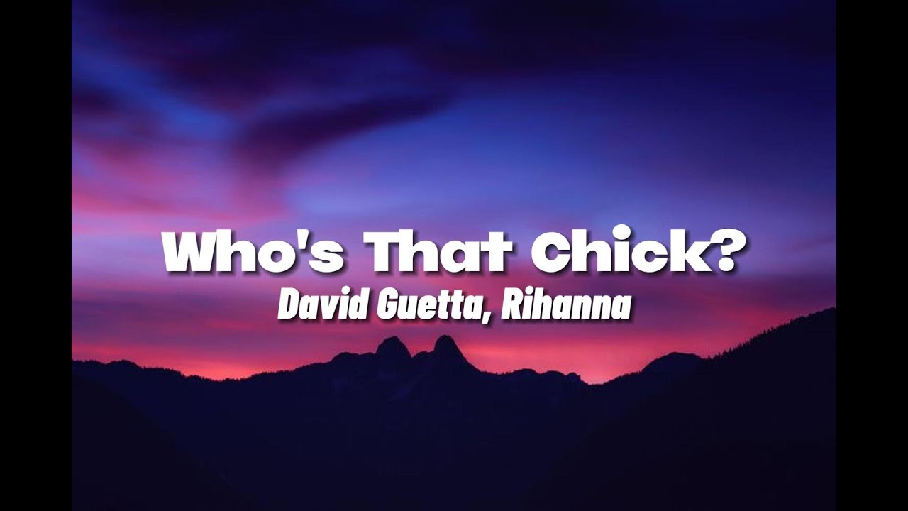 David Guetta, Rihanna - Who's That Chick(Lyrics) - YouTube