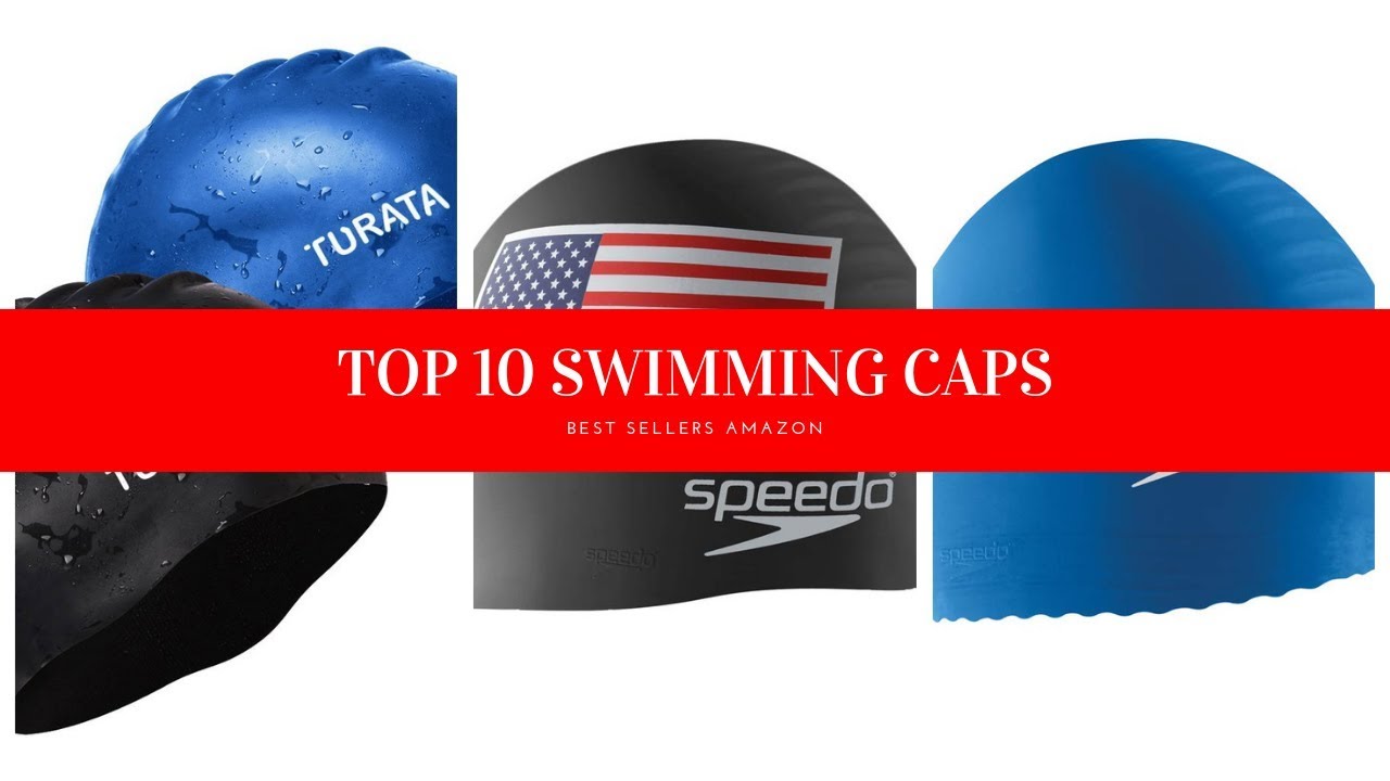 ️ TOP 10 BEST SWIMMING CAPS 🛒 Amazon 2019 - YouTube