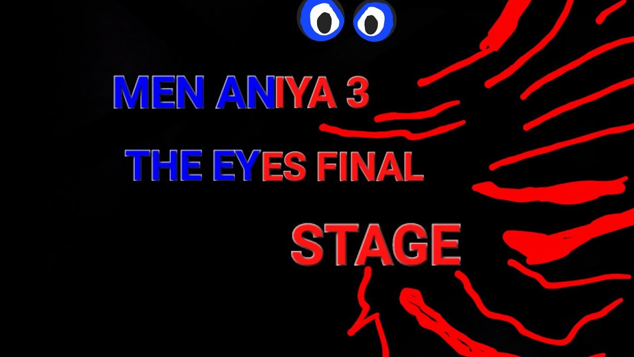 MEN ANIYA THE EYES FINAL STAGE/S.3 E.5 AND YOU ARE? (official video ...
