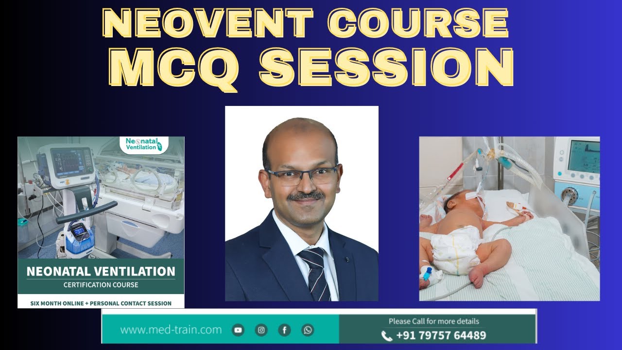 MCQ session l Neonatal respiratory distress l Neonatal ventilation ...