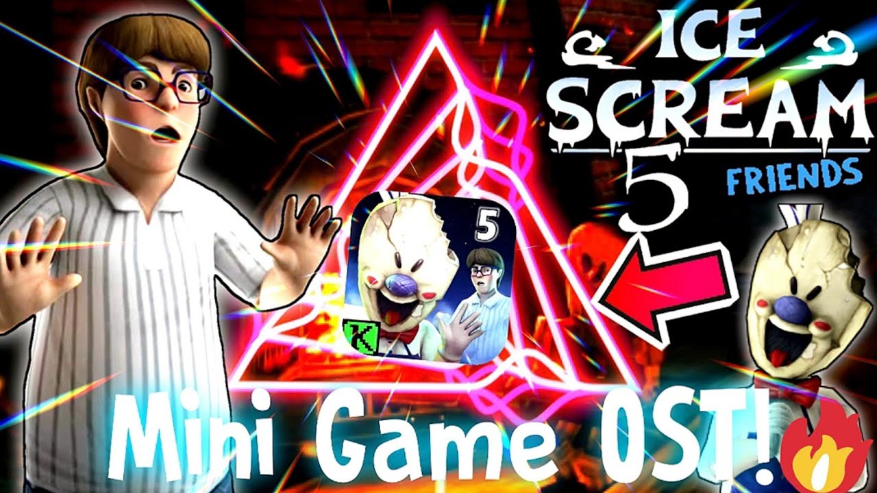 ICE SCREAM 5 FRIENDS - Mini Game OST Leak! | Ice Scream 5 Main Theme ...