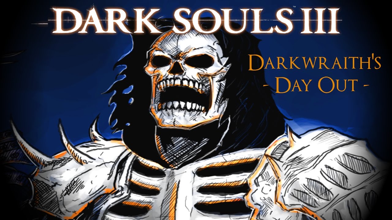 Dark Souls III - Darkwraith's Day Out - YouTube