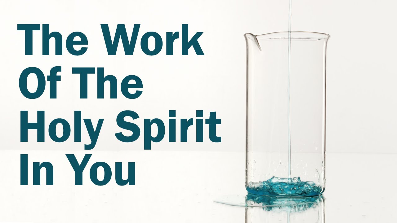The Holy Spirit At Work In You Leading You Into All Truth YouTube