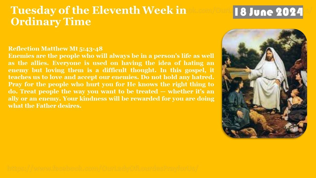 Tuesday of the Eleventh Week in Ordinary Time 18 June 2024 Reading ...