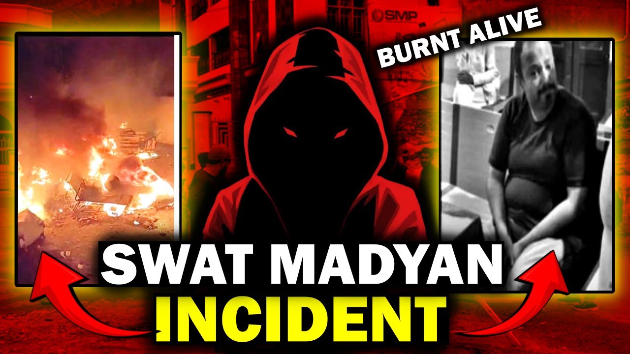 Inside Story: Swat Incident Uncovered || Details Of Swat Madayan ...